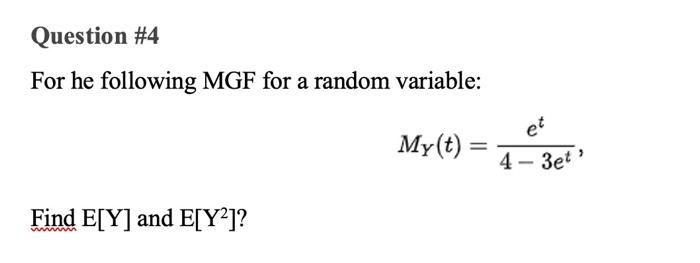 Solved For he following MGF for a random variable: | Chegg.com