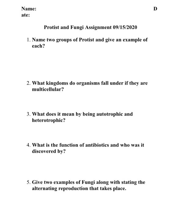 Solved D Name: ate: Protist and Fungi Assignment 09/15/2020 | Chegg.com