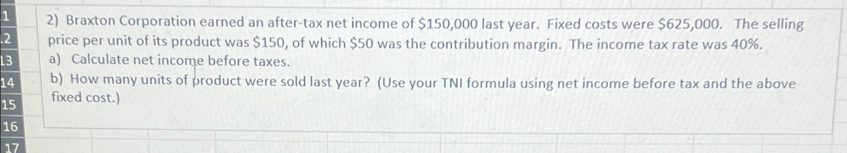 Solved Braxton Corporation earned an after-tax net income of | Chegg.com