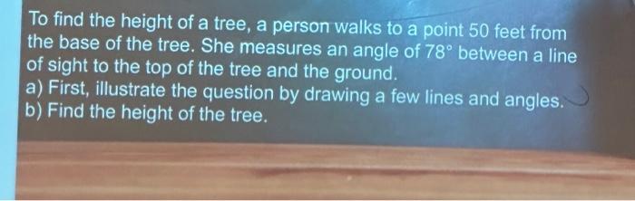 Solved To find the height of a tree, a person walks to a | Chegg.com