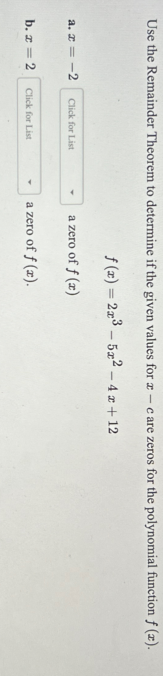 Solved Use the Remainder Theorem to determine if the given | Chegg.com