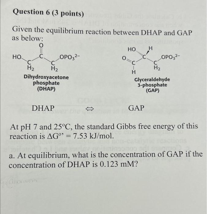 Solved Question 6 (3 points) Given the equilibrium reaction | Chegg.com