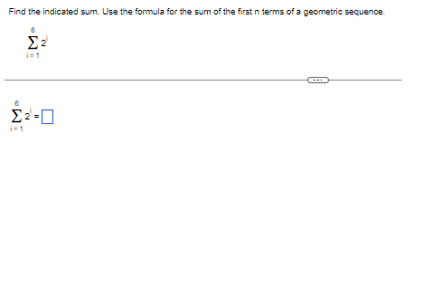Solved Find the indicated sum. Use the formula for the sum | Chegg.com
