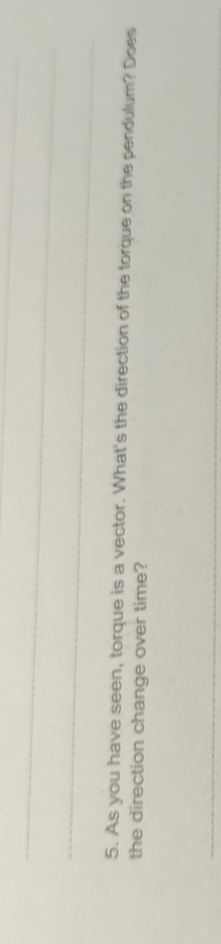 Solved As you have seen, torque is a vector. What's the | Chegg.com