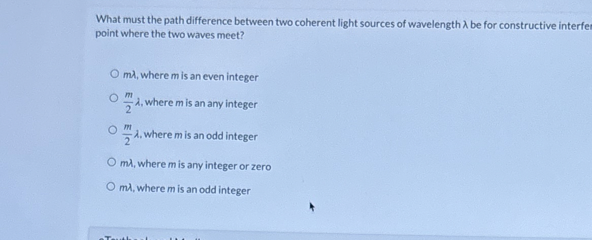 Solved What must the path difference between two coherent | Chegg.com