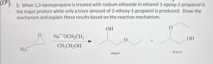 Solved 3. When 1,2-epoxypropane is treated with sodium | Chegg.com