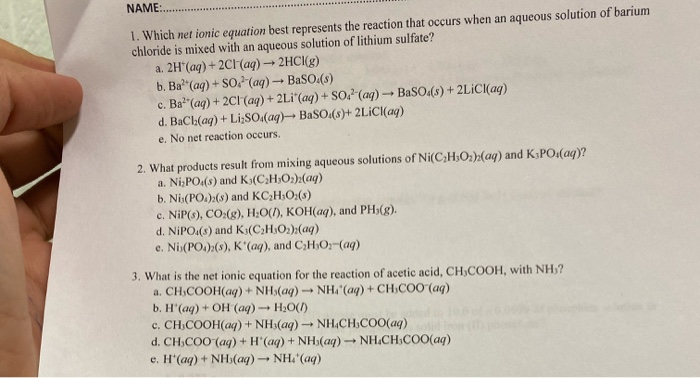 Solved NAME: 1. Which net ionic equation best represents the | Chegg.com