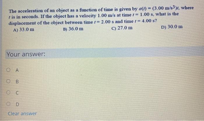 Solved The Acceleration Of An Object As A Function Of Time 9812