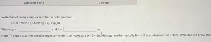 Solved Write the following complex number in polar notation: | Chegg.com