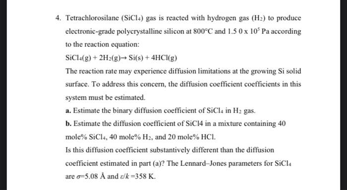 Solved 4. Tetrachlorosilane (SiC14) gas is reacted with | Chegg.com
