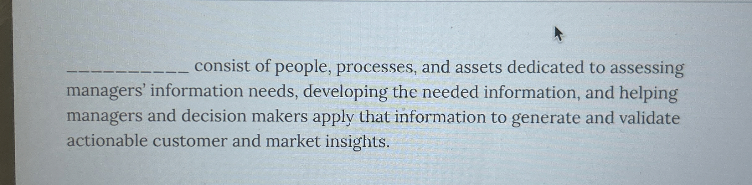 Solved consist of people, processes, and assets dedicated to | Chegg.com