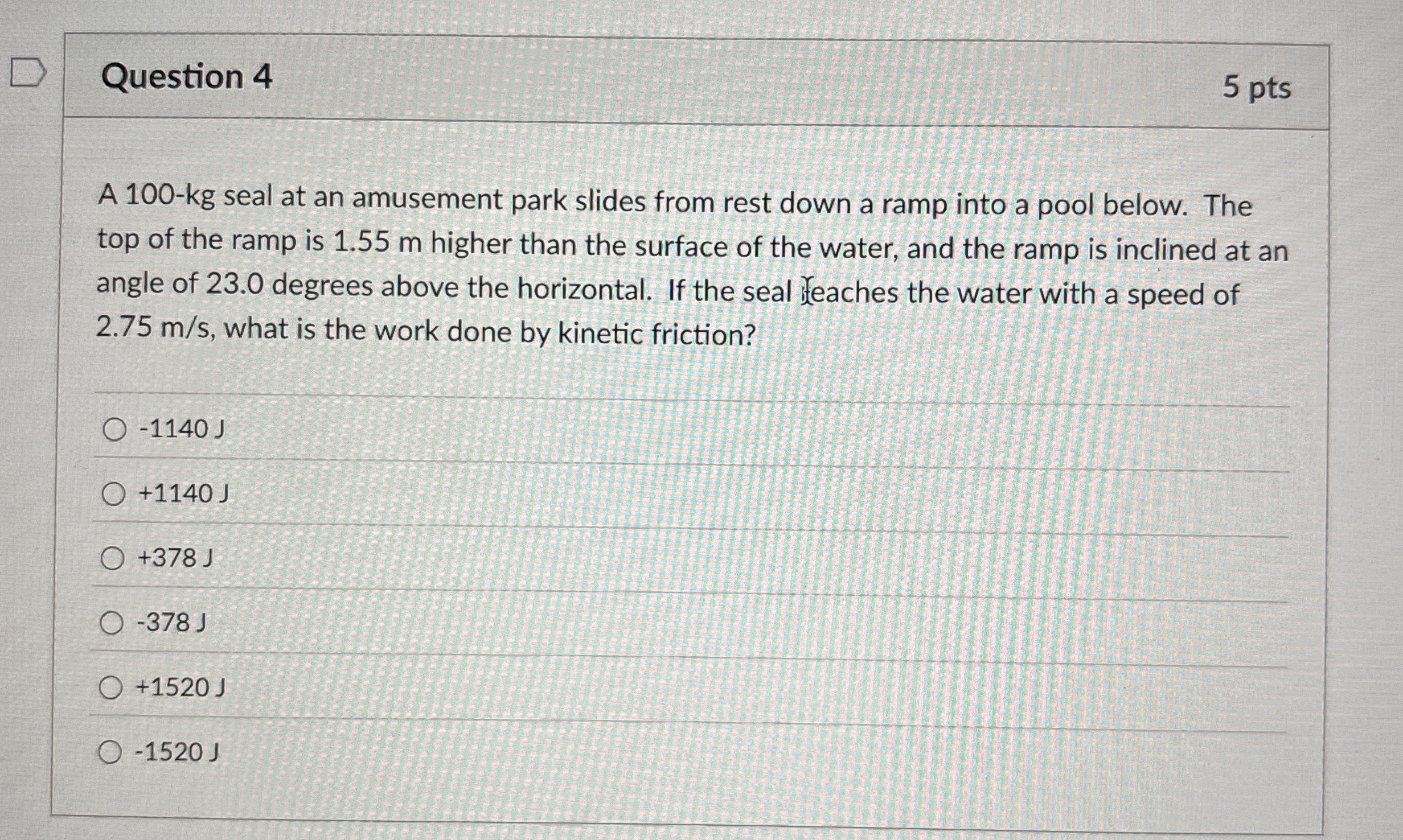 Solved Question 4A 100-kg seal at an amusement park slides | Chegg.com