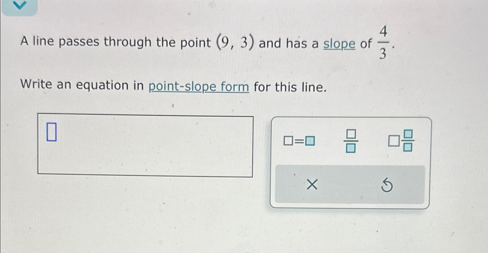 Solved A line passes through the point (9,3) ﻿and has a | Chegg.com