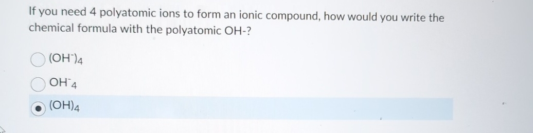 Solved If You Need 4 ﻿polyatomic Ions To Form An Ionic