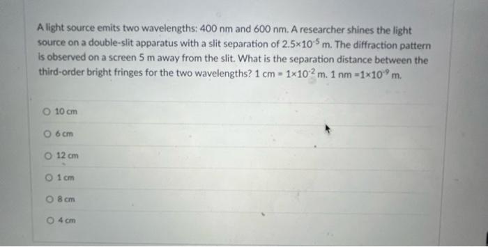 Solved A light source emits two wavelengths: 400 nm and 600 | Chegg.com