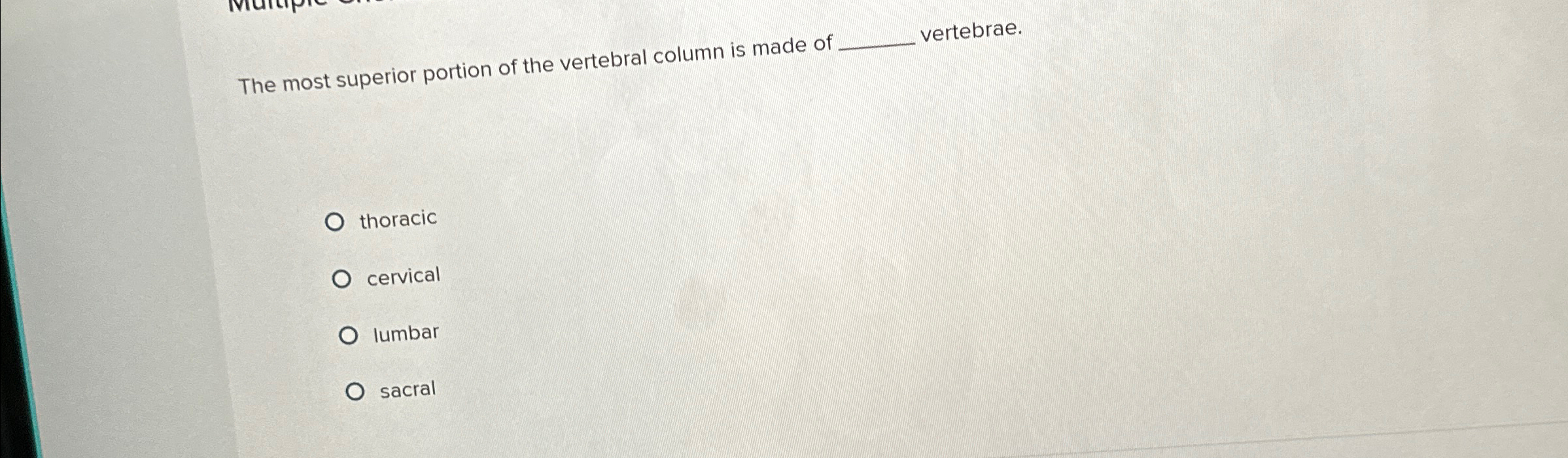 Solved The most superior portion of the vertebral column is | Chegg.com
