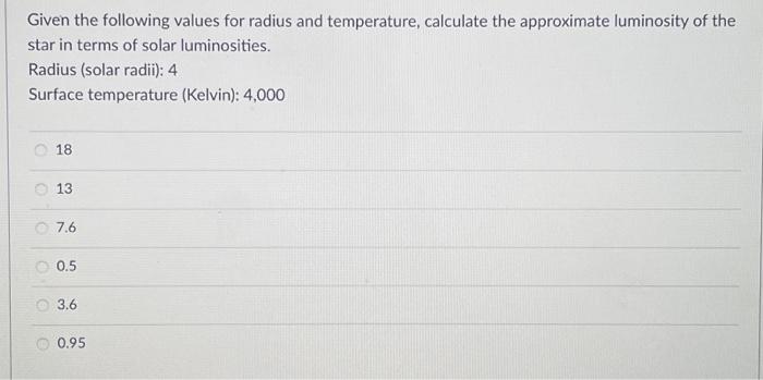 Solved Given the following values for radius and | Chegg.com