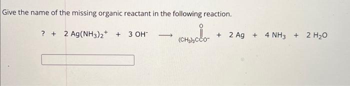 Solved Complete the following reaction by writing the name | Chegg.com