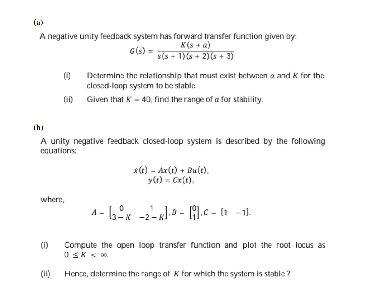 Solved (a) A negative unity feedback system has forward | Chegg.com