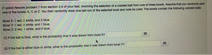 Solved (1 point) Rework problem 7 from section 3.4 of your | Chegg.com