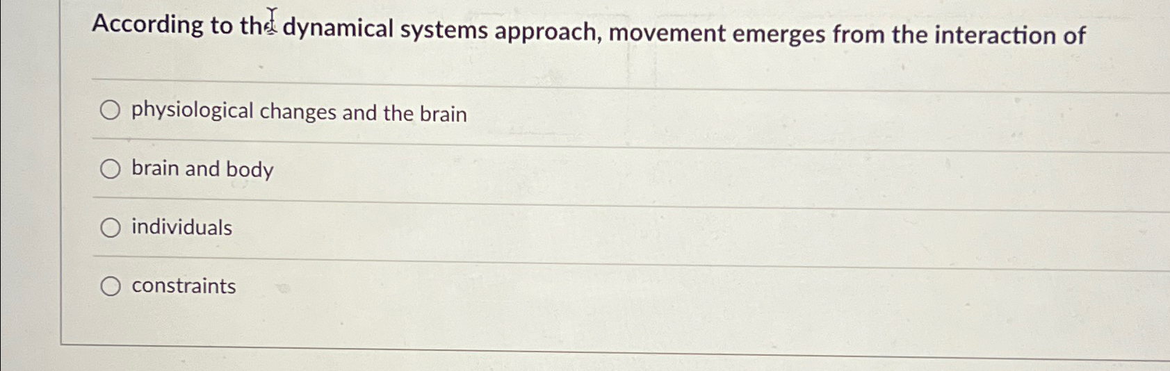 Solved According to the dynamical systems approach, movement | Chegg.com