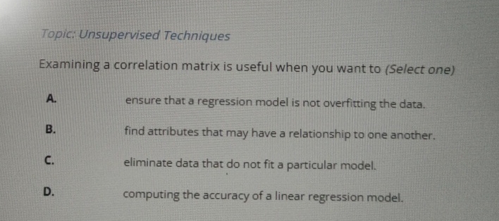 Solved Topic: Unsupervised TechniquesExamining a correlation | Chegg.com