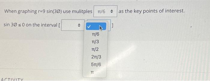 Solved When graphing r=9sin(3∅) use mulitples as the key | Chegg.com