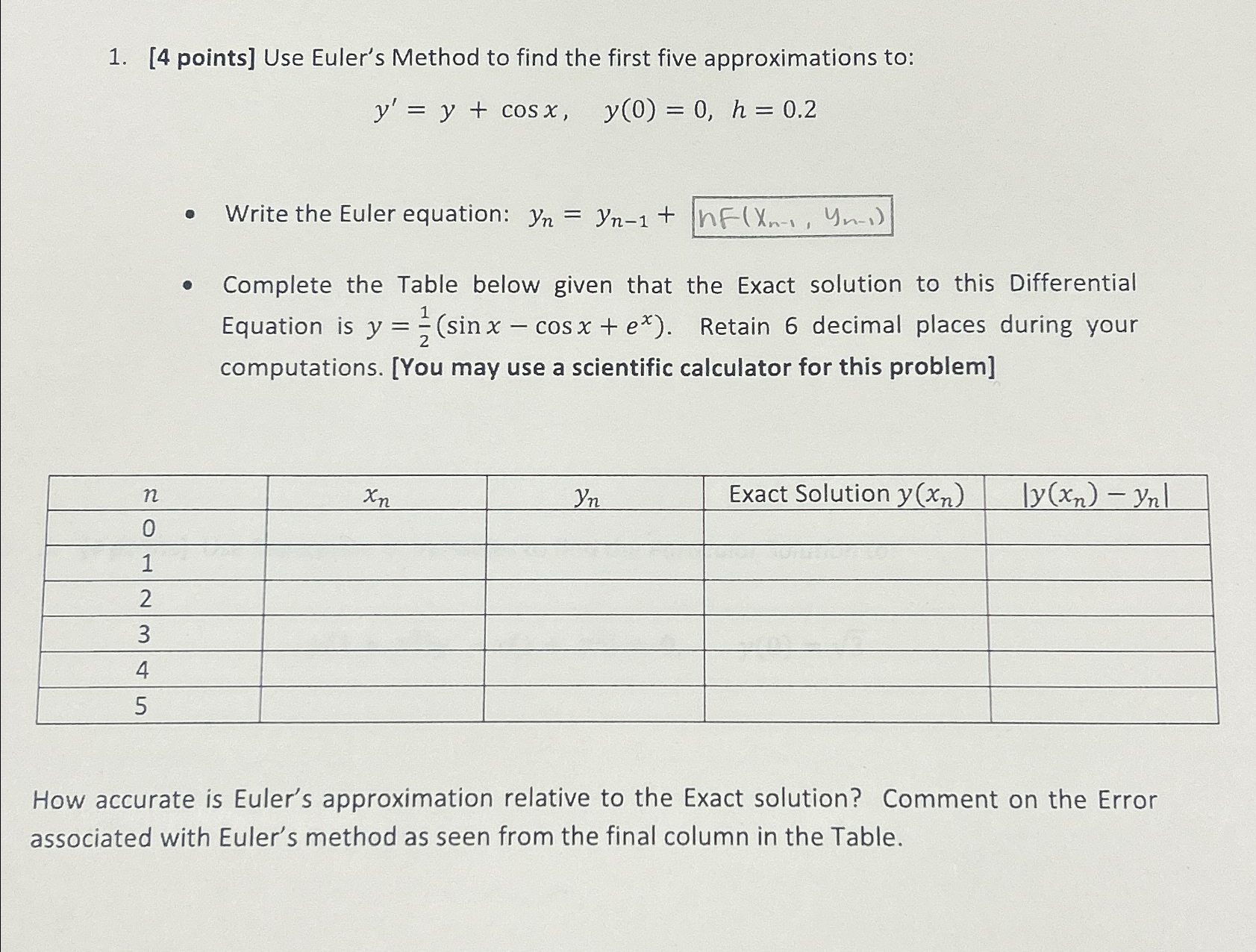 Solved [4 ﻿points] ﻿Use Euler's Method to find the first | Chegg.com