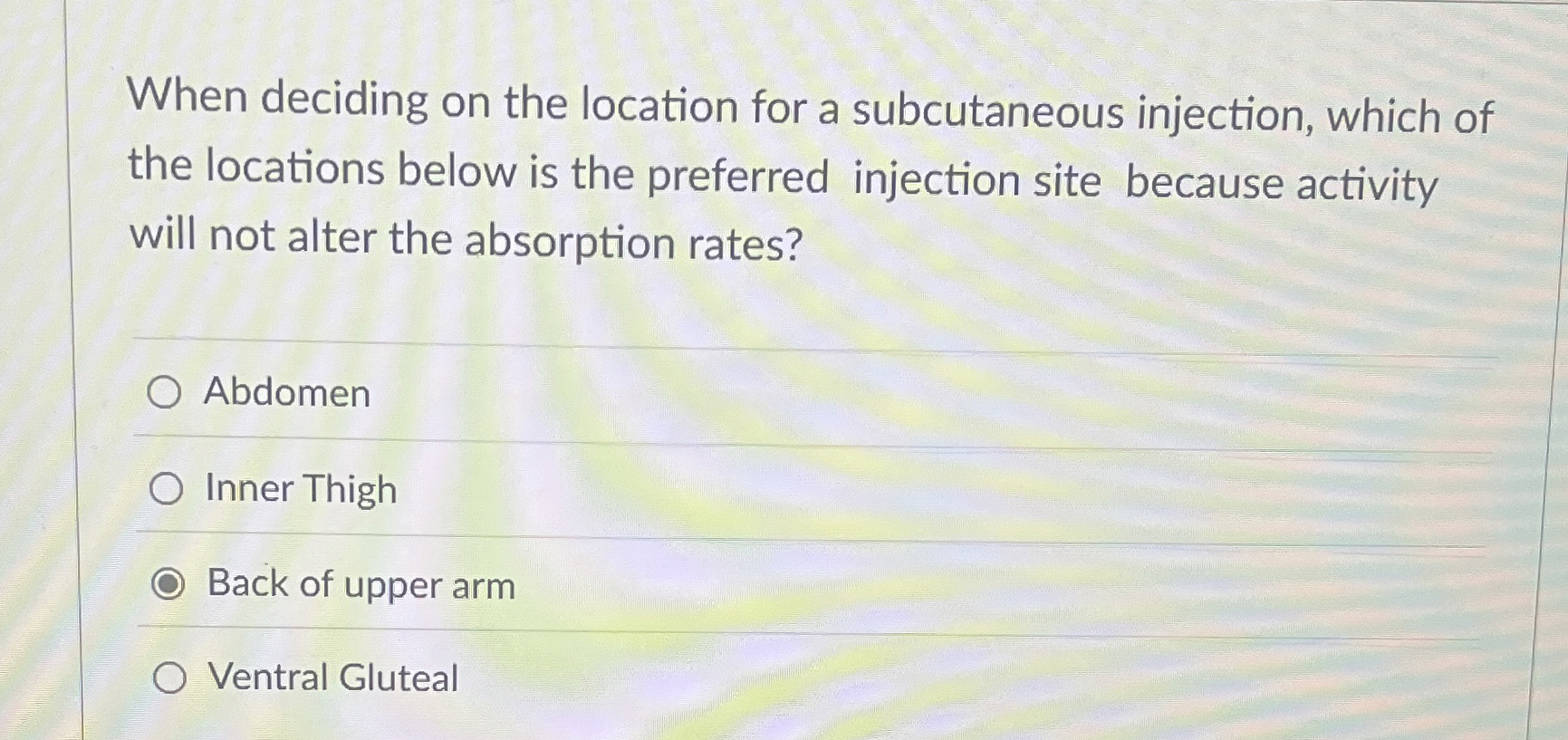 Solved When deciding on the location for a subcutaneous | Chegg.com
