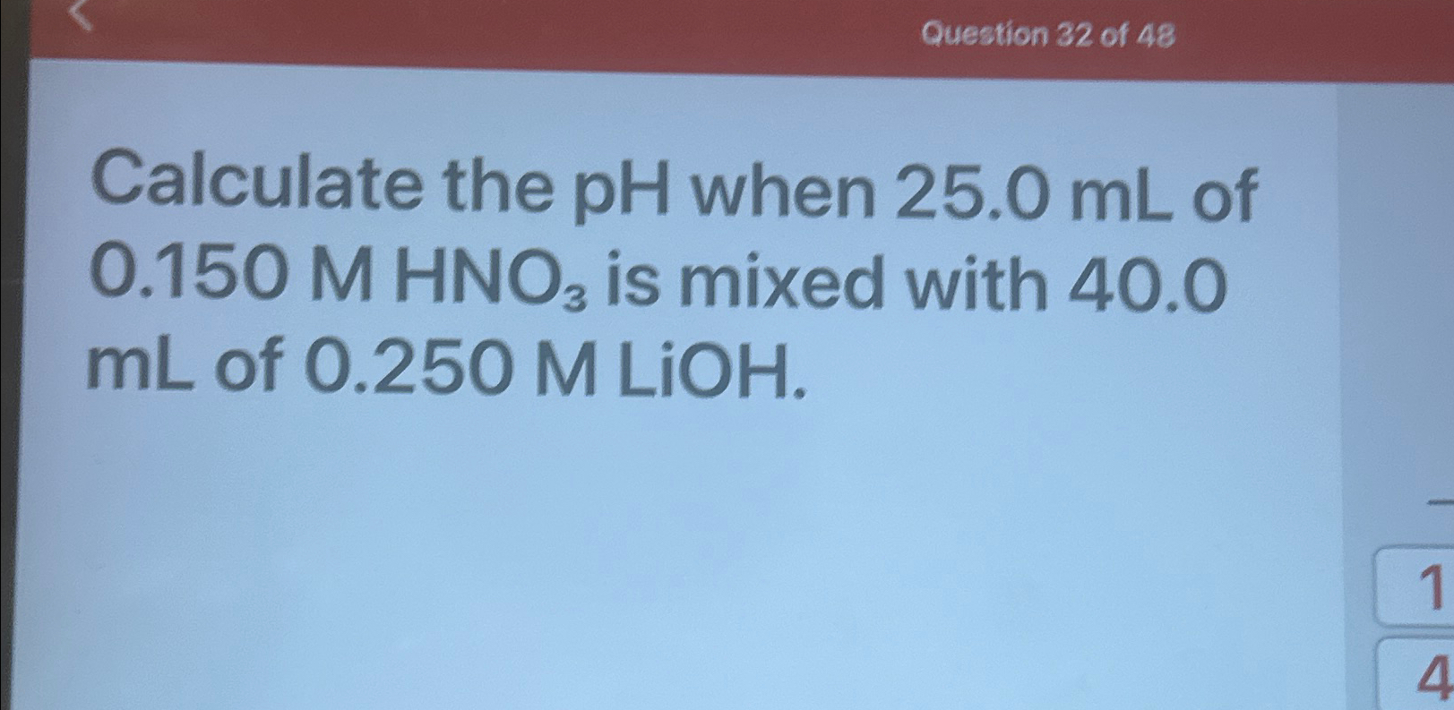 Solved Calculate the pH ﻿when 25.0mL ﻿of 0.150MHNO3 ﻿is | Chegg.com