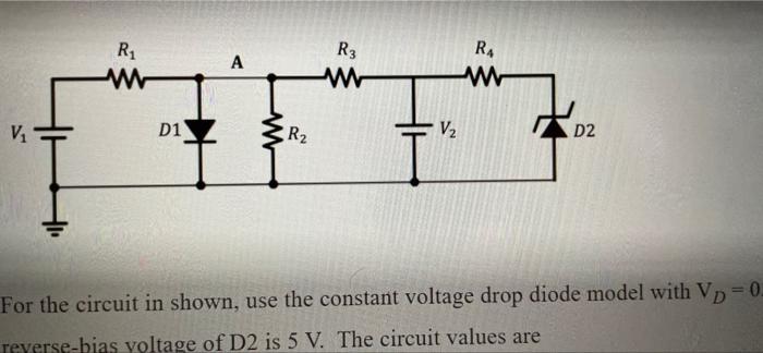 Solved D2 DIZ For the circuit in shown, use the constant | Chegg.com