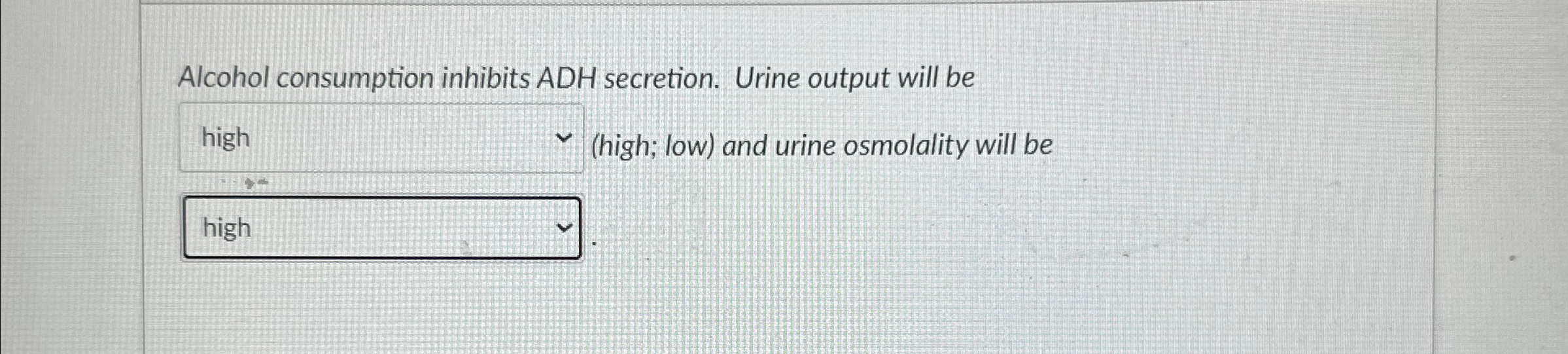 Solved Alcohol consumption inhibits ADH secretion. ﻿Urine | Chegg.com