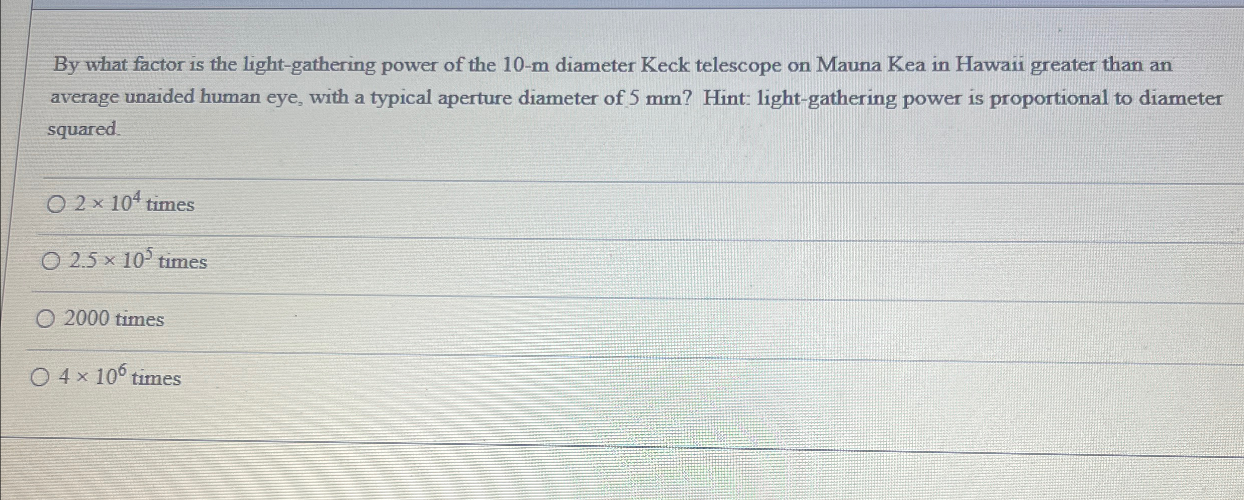 Solved By what factor is the light-gathering power of the | Chegg.com