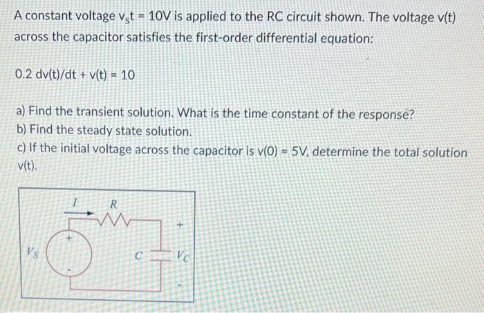 Solved A constant voltage vst=10 V is applied to the RC | Chegg.com