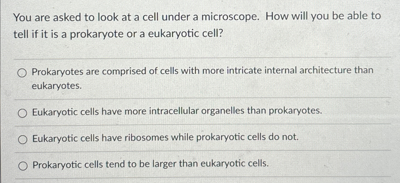 Solved You are asked to look at a cell under a microscope. | Chegg.com