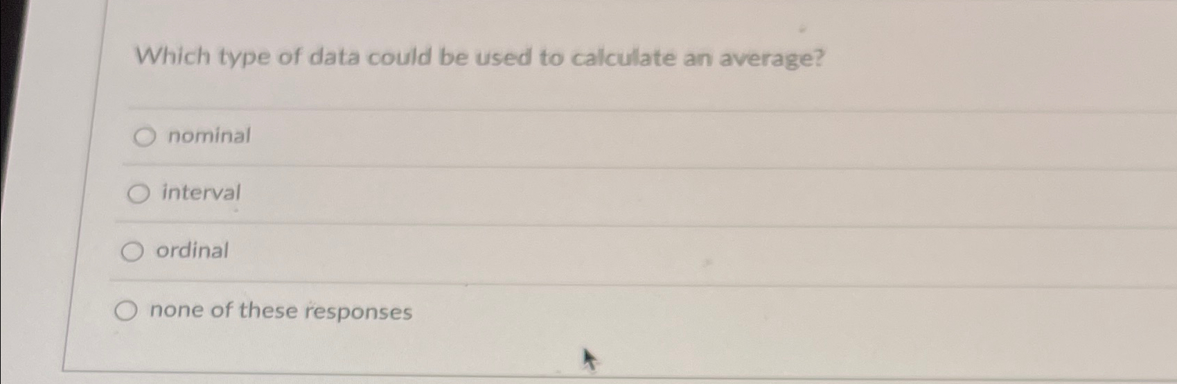 Solved Which type of data could be used to calculate an | Chegg.com