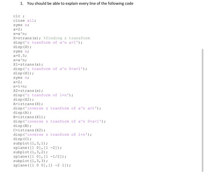 Solved 1. You should be able to explain every line of the | Chegg.com