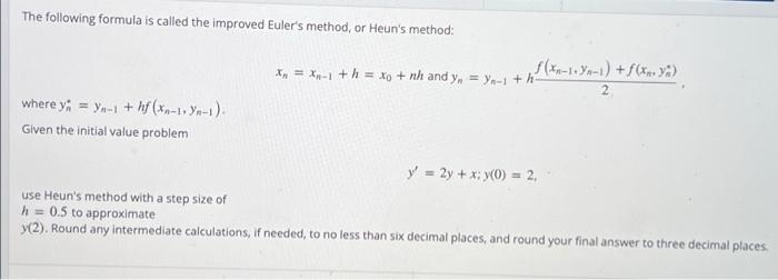 Solved The following formula is called the improved Euler's | Chegg.com