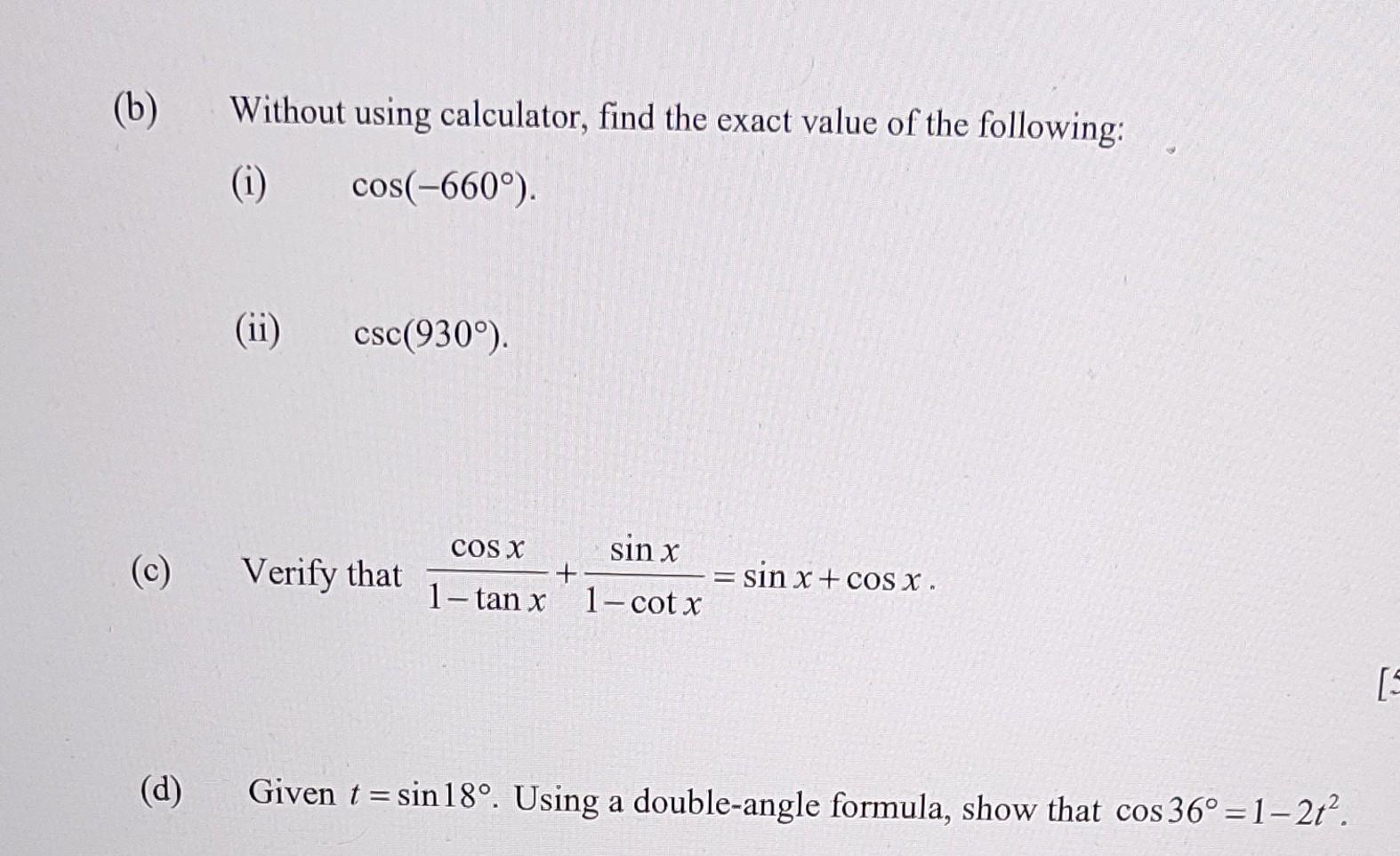 Solved (b) Without using calculator, find the exact value of | Chegg.com