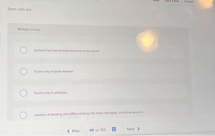 Solved Stem celis are Multiple Choice formed from the formed | Chegg.com