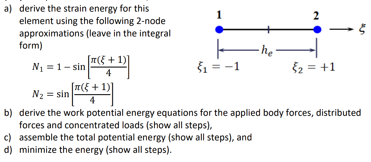 Solved K che a) derive the strain energy for this 2 element | Chegg.com