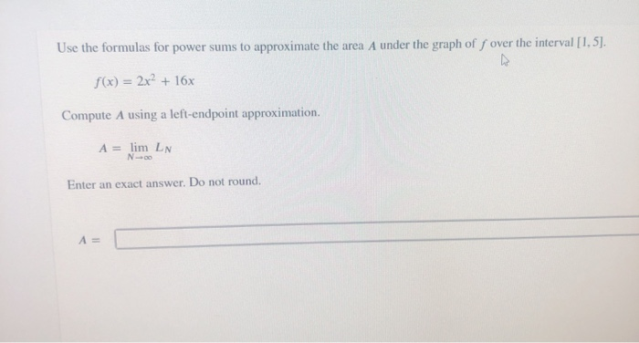 Solved Use the formulas for power sums to approximate the | Chegg.com