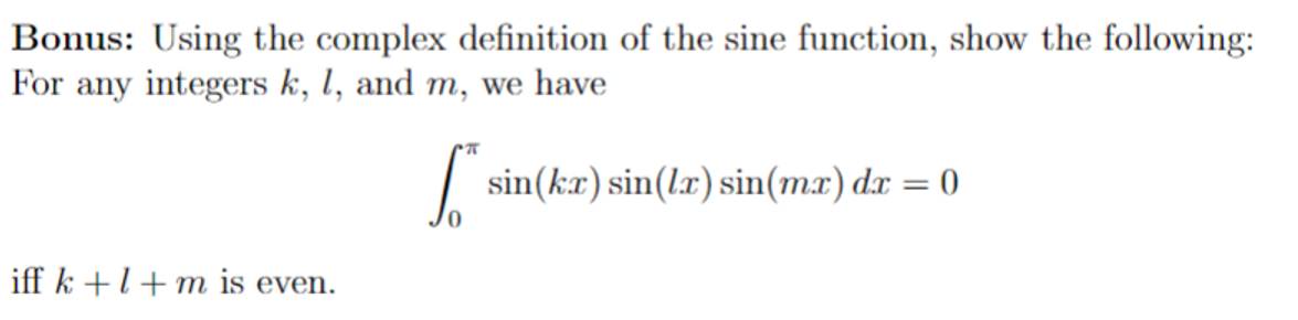 Solved Bonus: Using the complex definition of the sine | Chegg.com