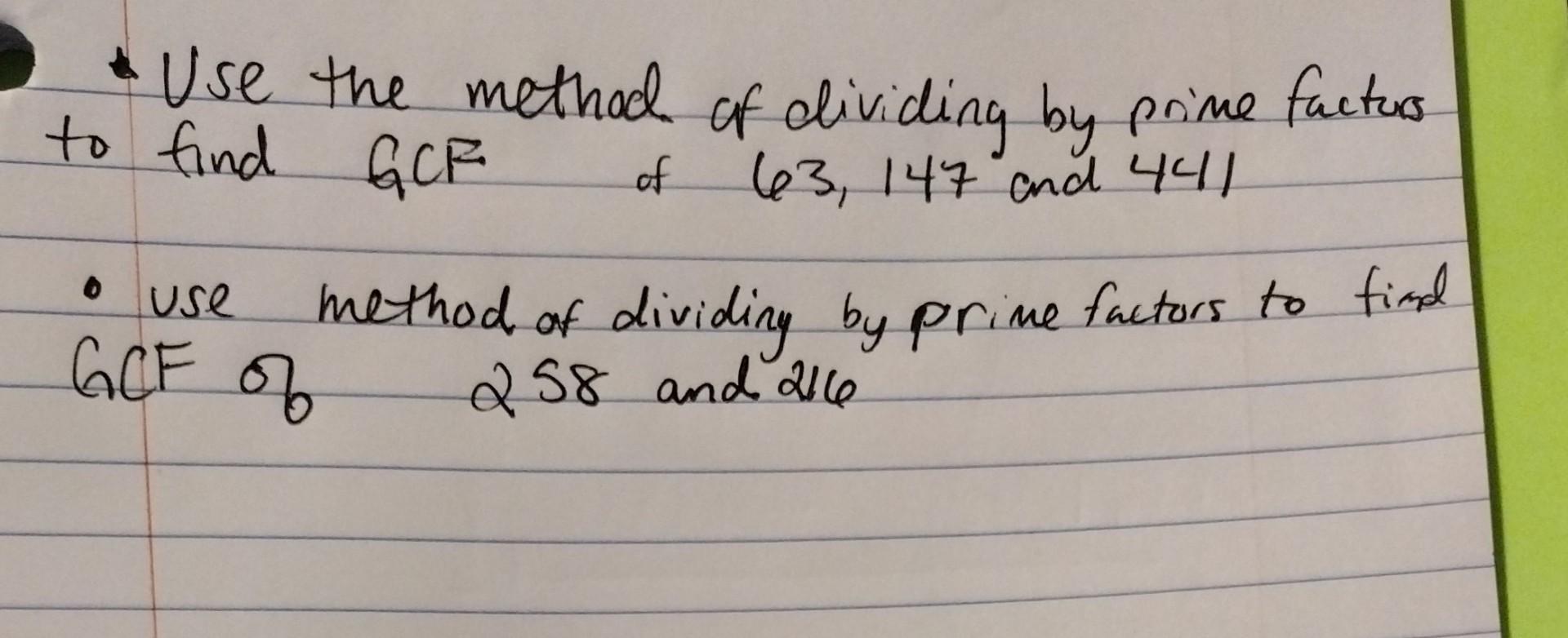Solved - Use the method of dividing by prime facturs to find | Chegg.com