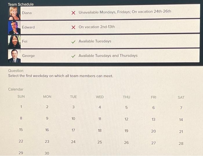 Solved Team Schedule Diana Edward Fei George 00 Calendar SUN | Chegg.com