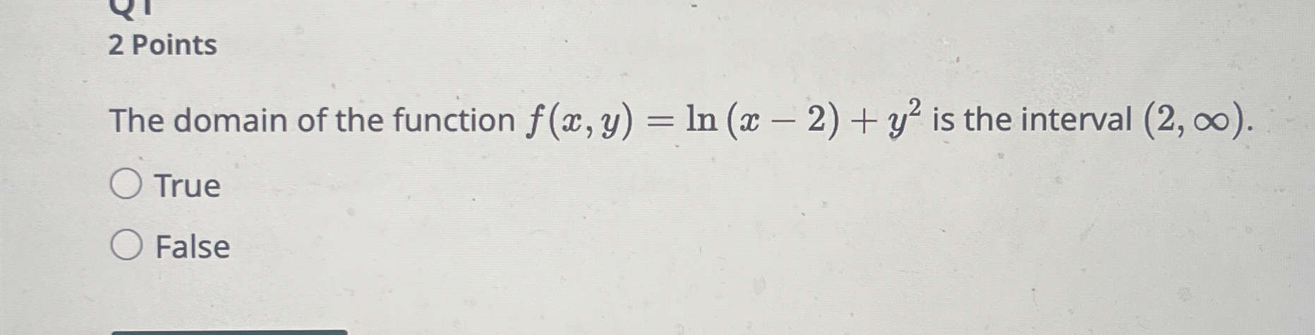 Solved 2 ﻿PointsThe domain of the function f(x,y)=ln(x-2)+y2 | Chegg.com