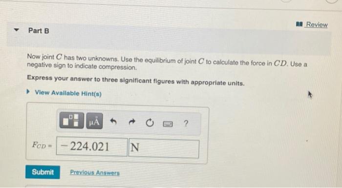 Solved To use the method of joints to solve for the forces | Chegg.com