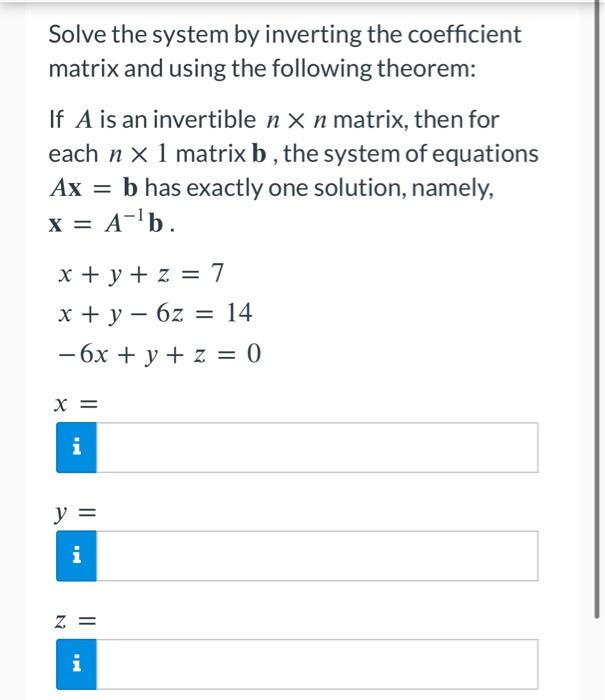 Solved Solve the system by inverting the coefficient matrix | Chegg.com