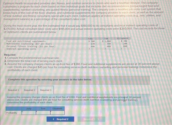 Solved Optimum Health Incorporated provides diet, fitness, | Chegg.com