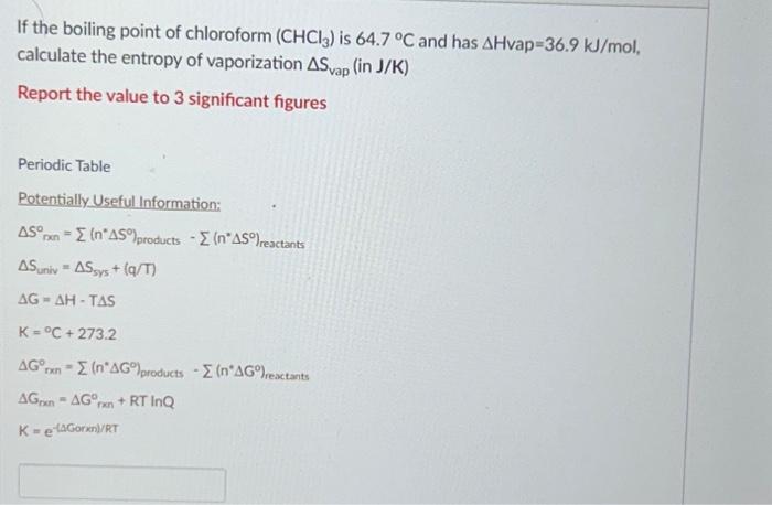 Solved If the boiling point of chloroform (CHCl3) is 64.7∘C | Chegg.com